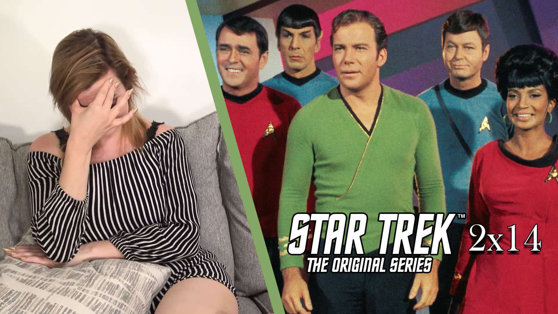 Star Trek 2x14 Full Reaction Sesskasays Star Trek 2x14 Full Reaction Sesskasays
